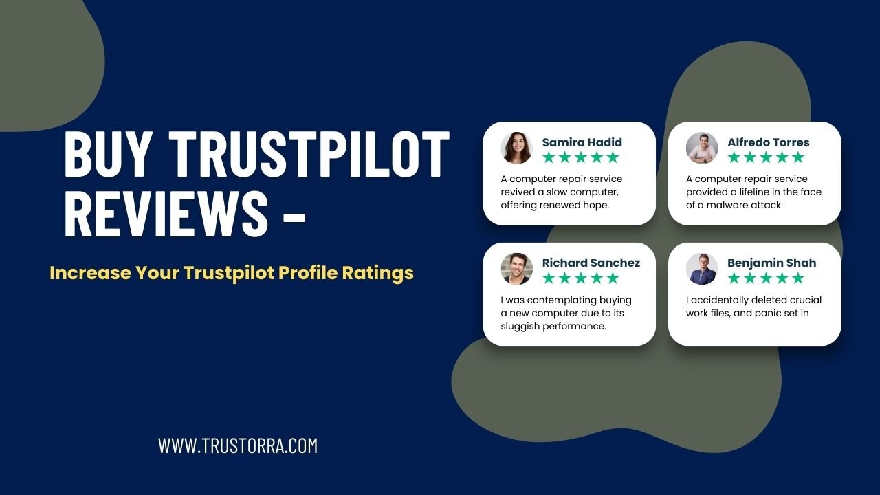 Buy Trustpilot Reviews – Increase Your Trustpilot Profile Ratings